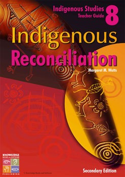 Indigenous Reconciliation Teacher Guide Primary Secondary 9781921016462 ...