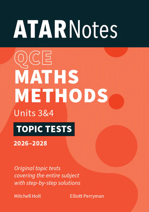 ATAR Notes QCE Maths Methods 3&4 Topic Tests (2026-2028) 9781923348332 ...