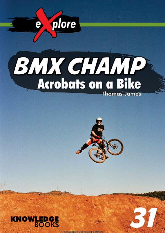BMX Champ 9781922516138 eXplore Chapter Books Set 2 – Network ...